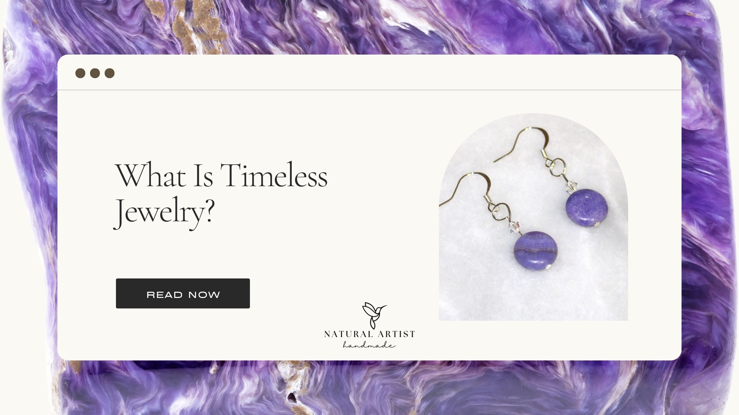 What Is Timeless Jewelry? – Natural Artist